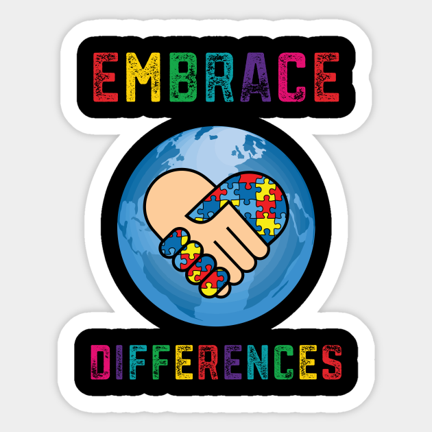 Embrace Differences Autism Awareness Day Month - Autism - Sticker ... Embrace Differences Autism Awareness Day Month - Autism - Sticker ...